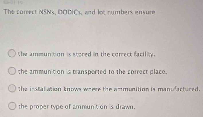 Solved: The correct NSNs, DODICs, and lot numbers ensure the ammunition ...