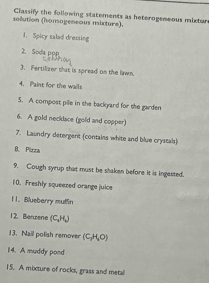 Solved: Classify the following statements as heterogeneous mixture ...