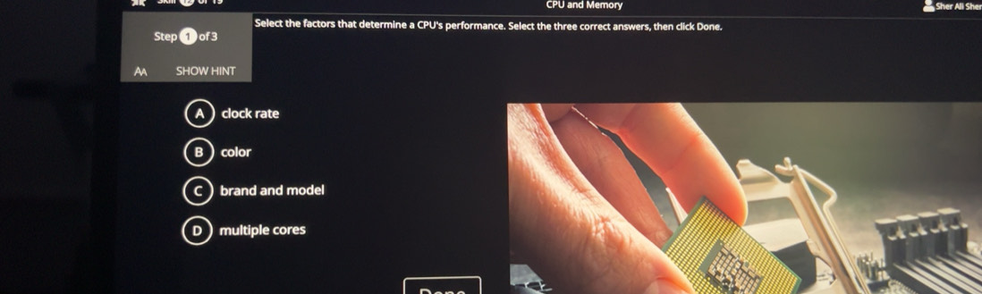 Solved: CPU and Memory Sher Ali She Select the factors that determine a ...