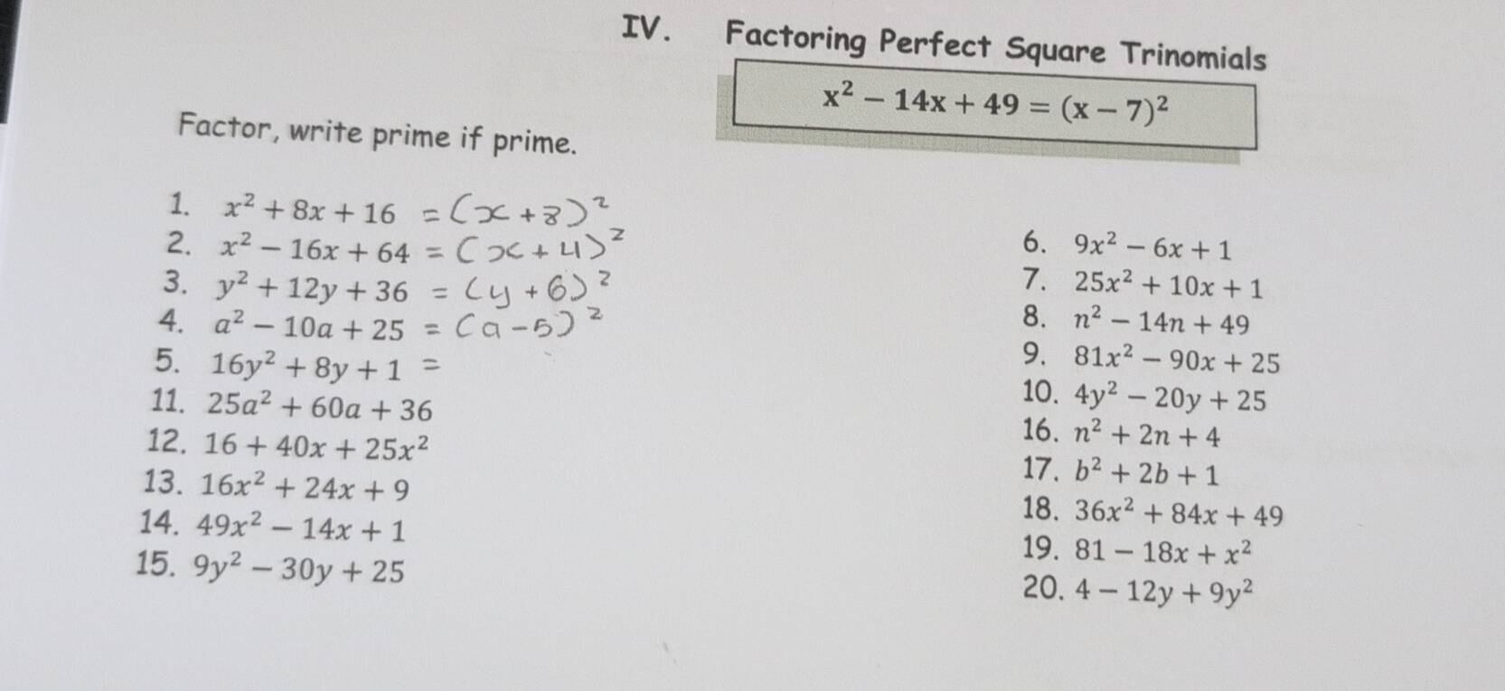 Solved: Factoring Perfect Square Trinomials x^2-14x+49=(x-7)^2 Factor ...