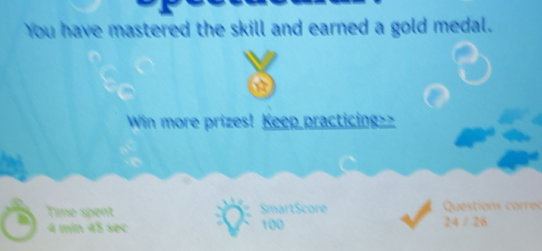 Solved: You have mastered the skill and earned a gold medal. Win more ...