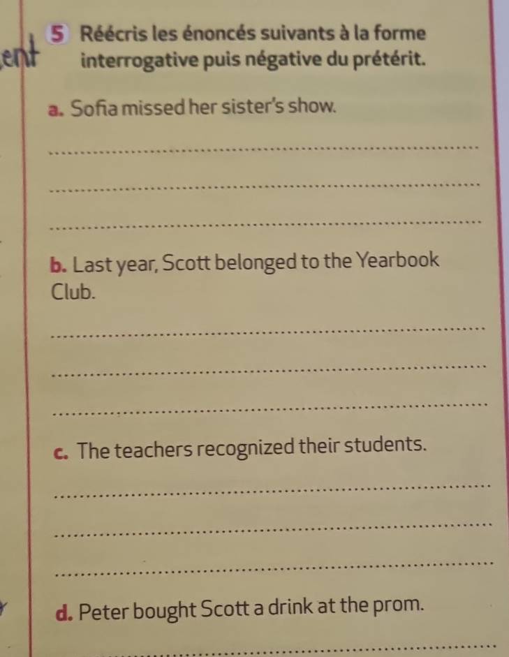 Résolu :Réécris les énoncés suivants à la forme interrogative puis ...