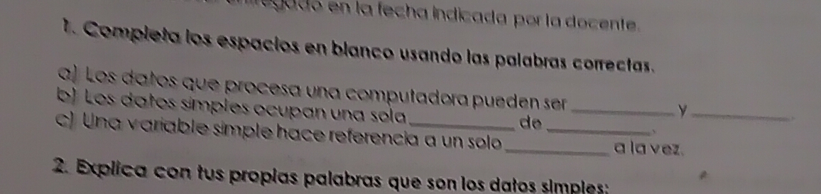 Resuelto:ado en la fecha indicada por la docente . 1. Completa los ...