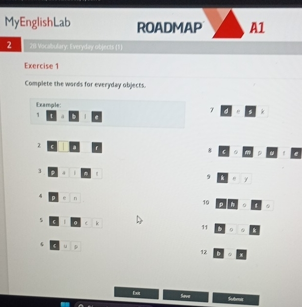 Resuelto:MyEnglishLab ROADMAP A1 2 2B Vocabulary: Everyday objects (1) Exercise 1 Complete the w