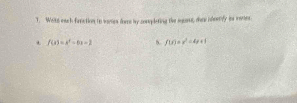 Solved: Write each function in vertex form by completing the squate ...
