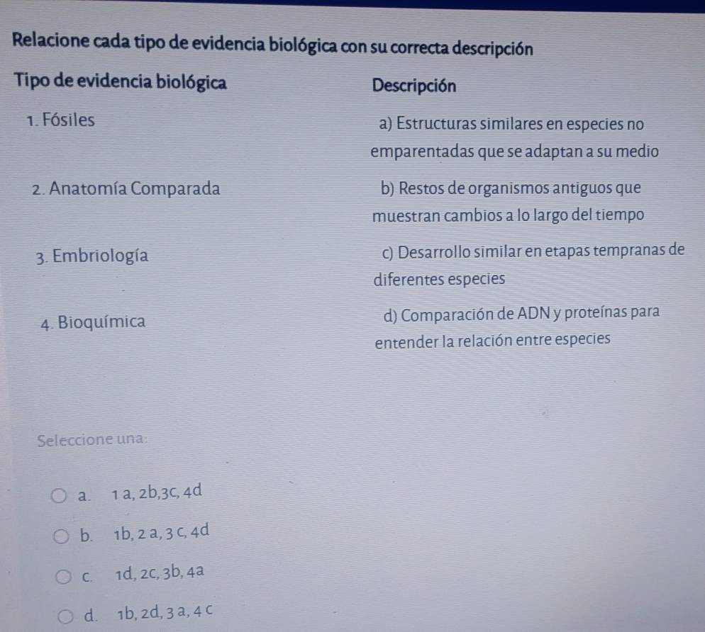 Resuelto:Relacione cada tipo de evidencia biológica con su correcta ...