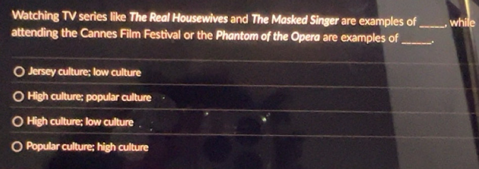 Solved: Watching TV series like The Real Housewives and The Masked ...