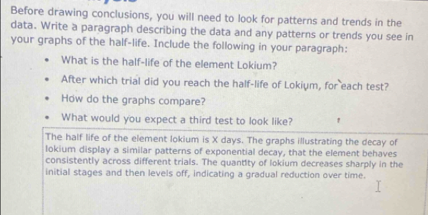 Solved: Before drawing conclusions, you will need to look for patterns ...