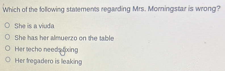 Solved: Which of the following statements regarding Mrs. Morningstar is ...