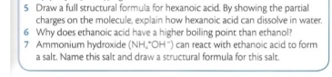 Solved: Draw a full structural formula for hexanoic acid. By showing ...