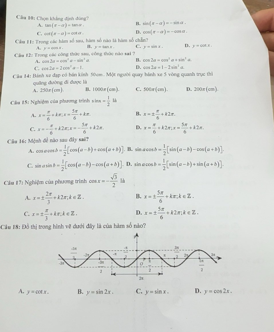Giải quyết:Chọn khẳng định đúng? A. tan (π -alpha )=tan alpha . B. sin ...
