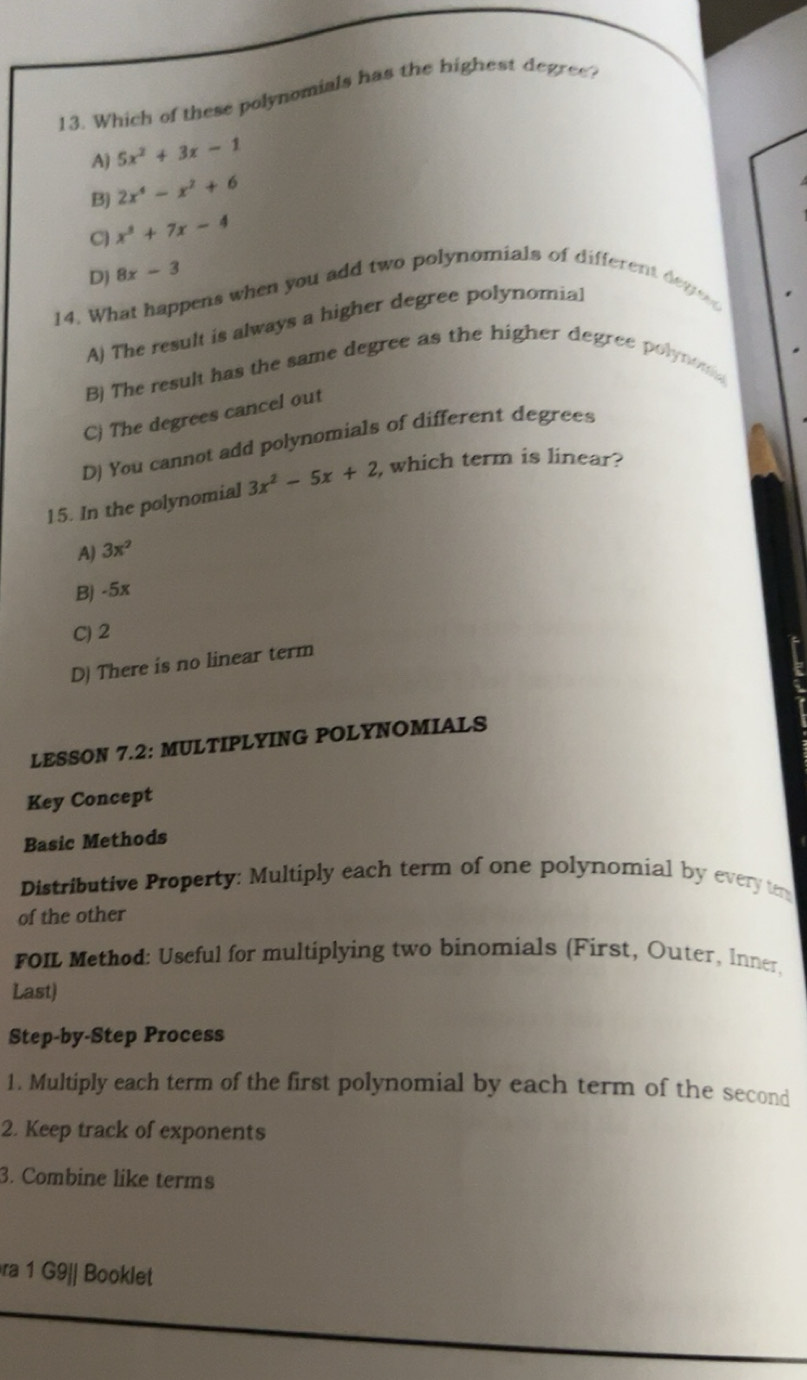 تم الحل:Which of these polynomials has the highest degree? A) 5x^2+3x-1 ...