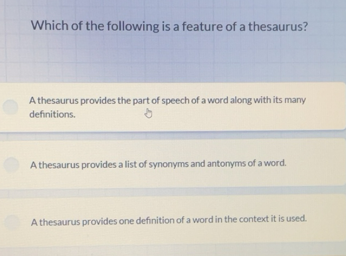 Resolvido:Which of the following is a feature of a thesaurus? A ...