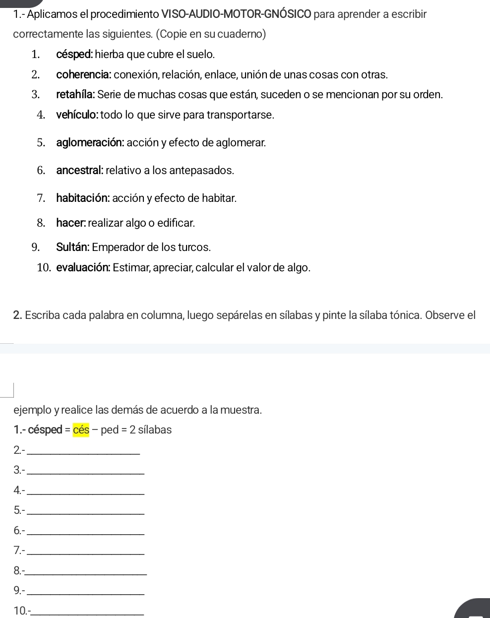 Resuelto:1.- Aplicamos el procedimiento VISO-AUDIO-MOTOR-GNÓSICO para ...