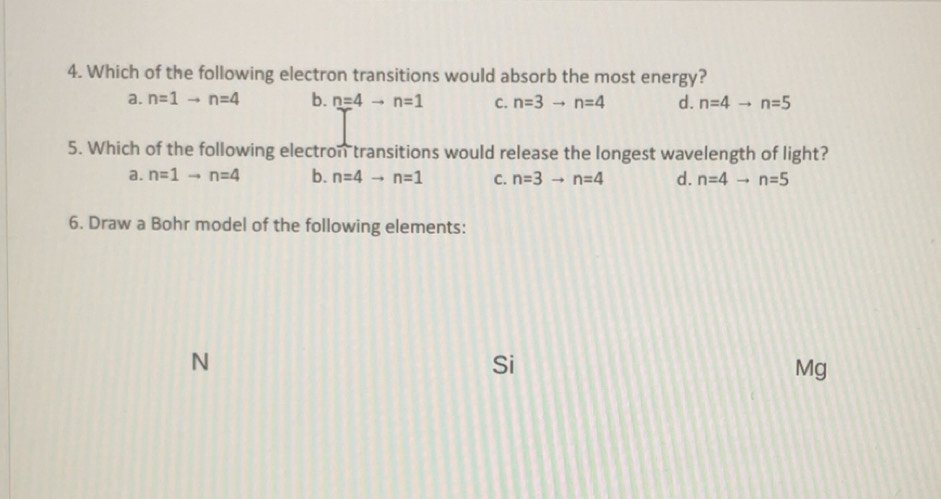 Solved: Which of the following electron transitions would absorb the ...