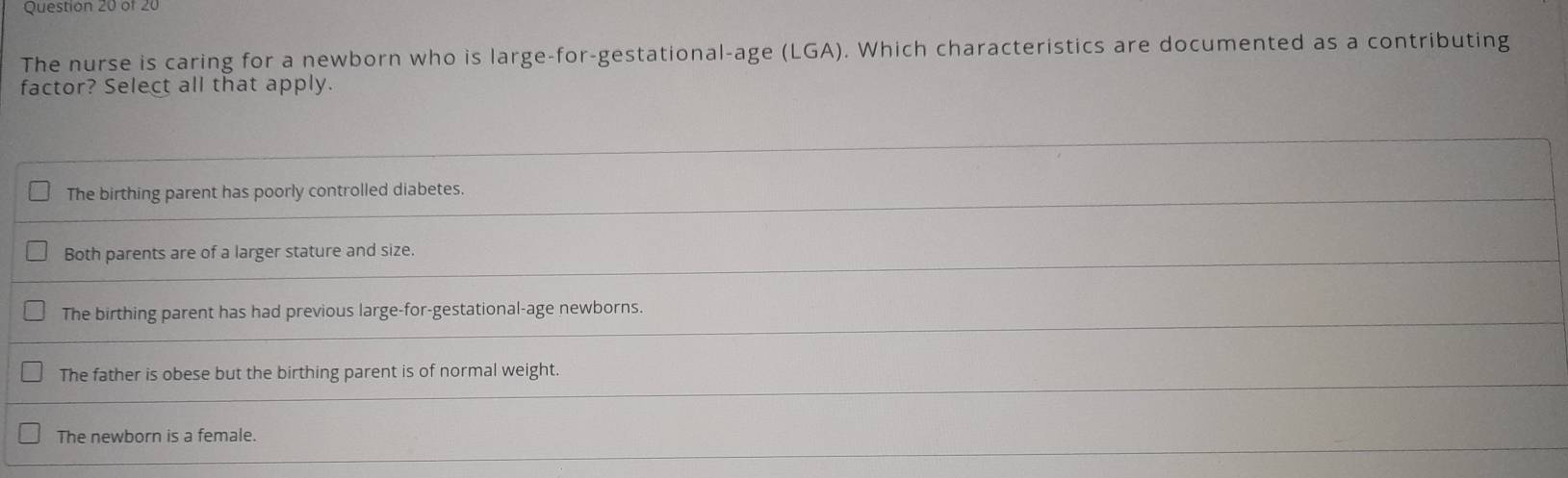 Solved: The nurse is caring for a newborn who is large-for-gestational ...