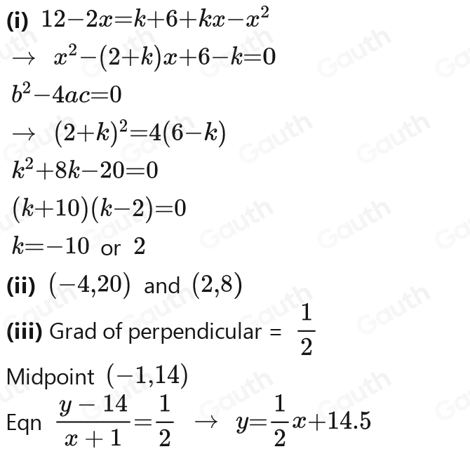 Solved: The line y=12-2x is a tangent to two curves. Each curve has an ...