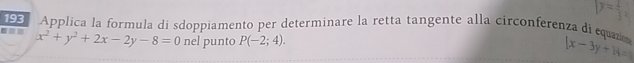 Risolto:y= 2/3 x 193 Applica la formula di sdoppiamento per determinare ...