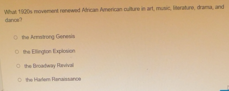 Solved: What 1920s movement renewed African American culture in art ...