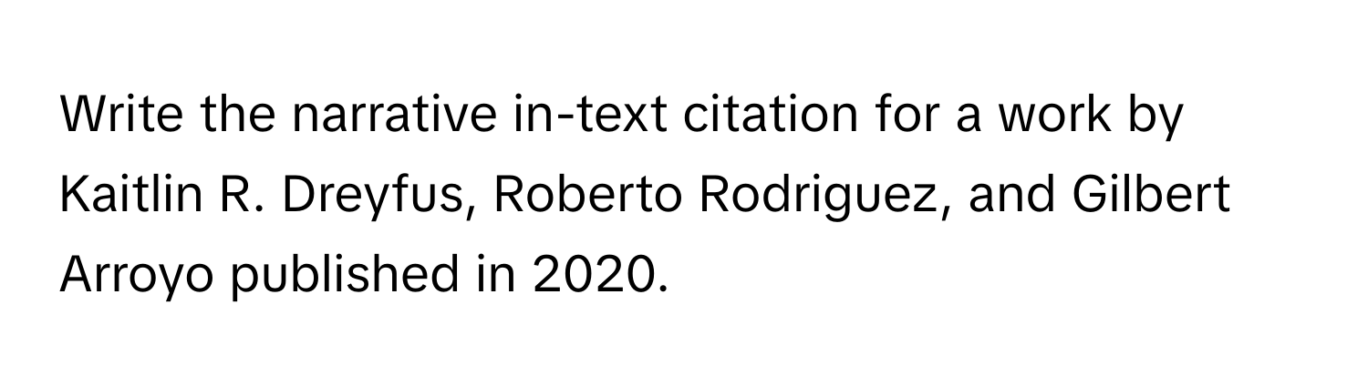 Solved: Write the narrative in-text citation for a work by Kaitlin R ...