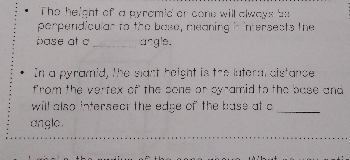 Solved: The height of a pyramid or cone will always be perpendicular to ...