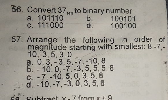 Solved: Convert 37 to binary number a. 101110 b. 100101 c. 111000 d ...
