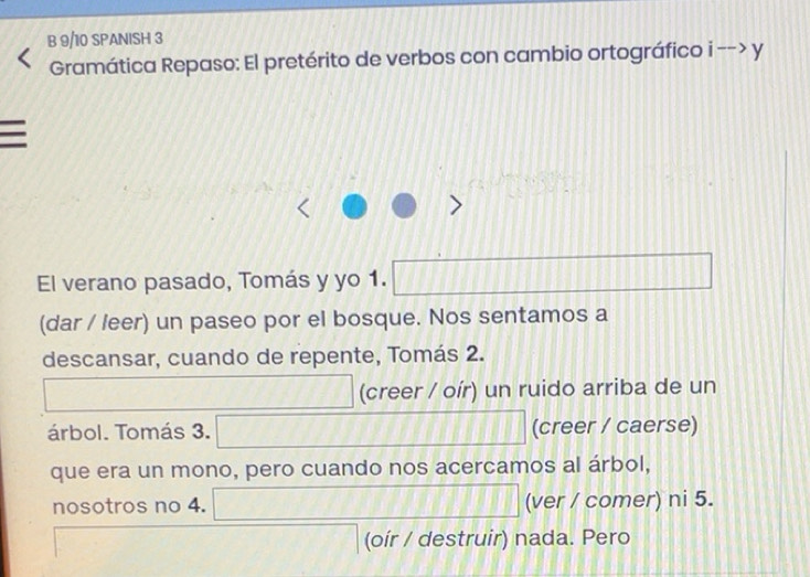 Solved: 9/10 SPANISH 3 Gramática Repaso: El pretérito de verbos con ...