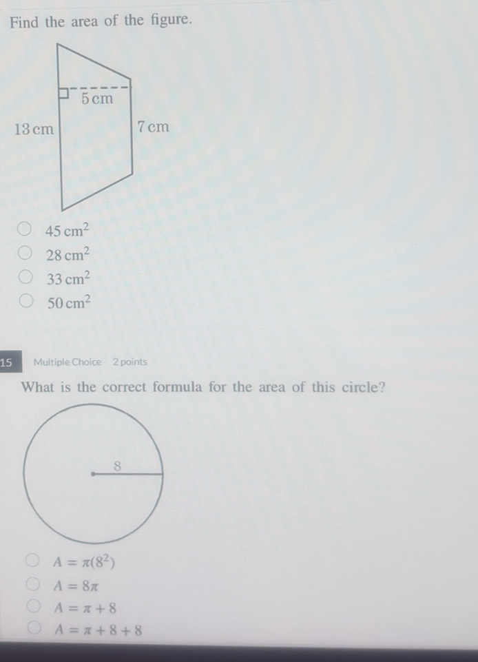 Solved: Find the area of the figure. 5cm 13 cm 7cm 45cm^2 28cm^2 33cm^2 ...