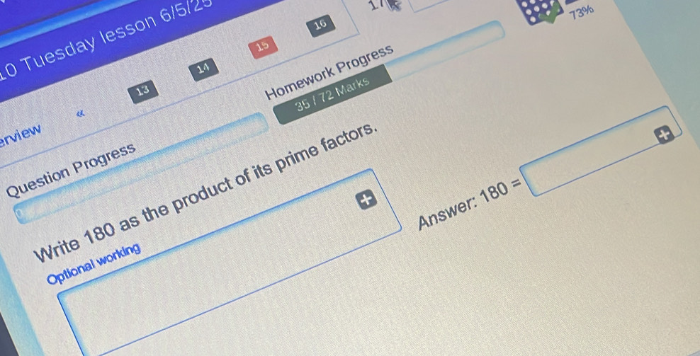 Solved: 16 0 Tuesday lesson 6/5/2 73% 15 14 13 35 / 72 Marks Question Progress Homework Pr [Others]