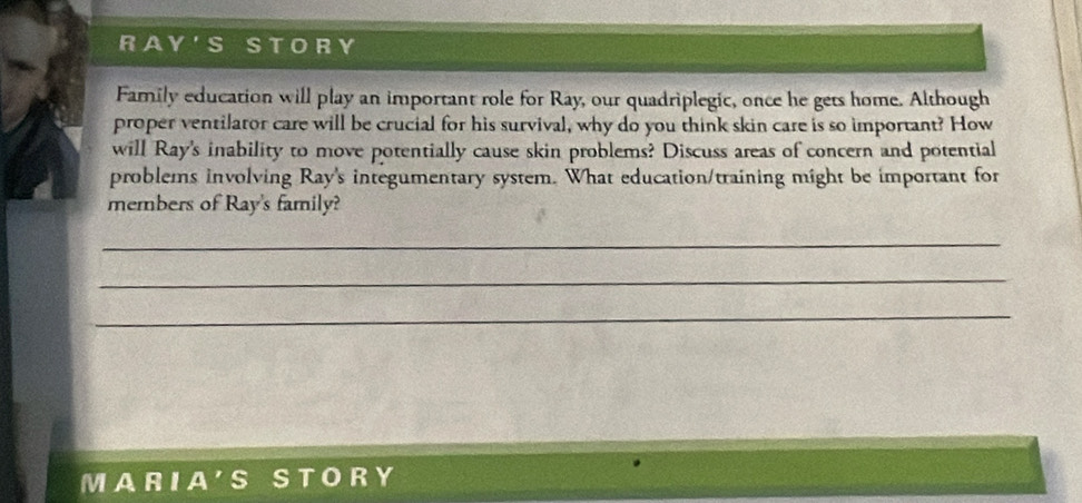 Solved: RAY'S STORY Family education will play an important role for ...