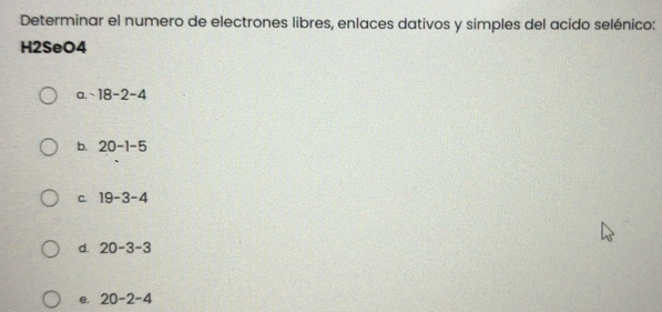 Resuelto:Determinar el numero de electrones libres, enlaces dativos y ...