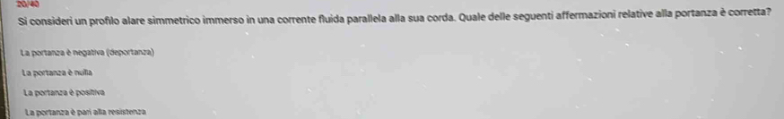 Risolto:20/40 Si consideri un profilo alare simmetrico immerso in una ...