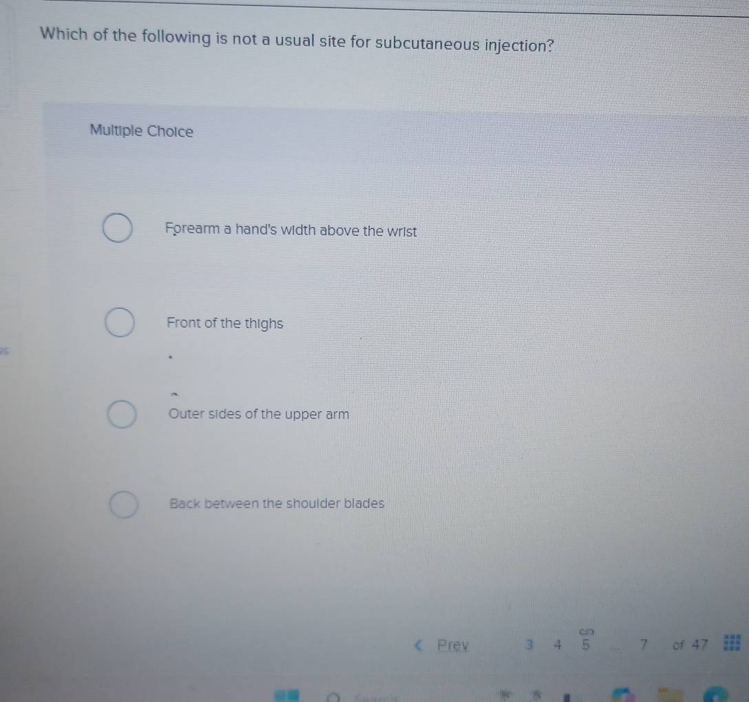 Solved: Which of the following is not a usual site for subcutaneous ...