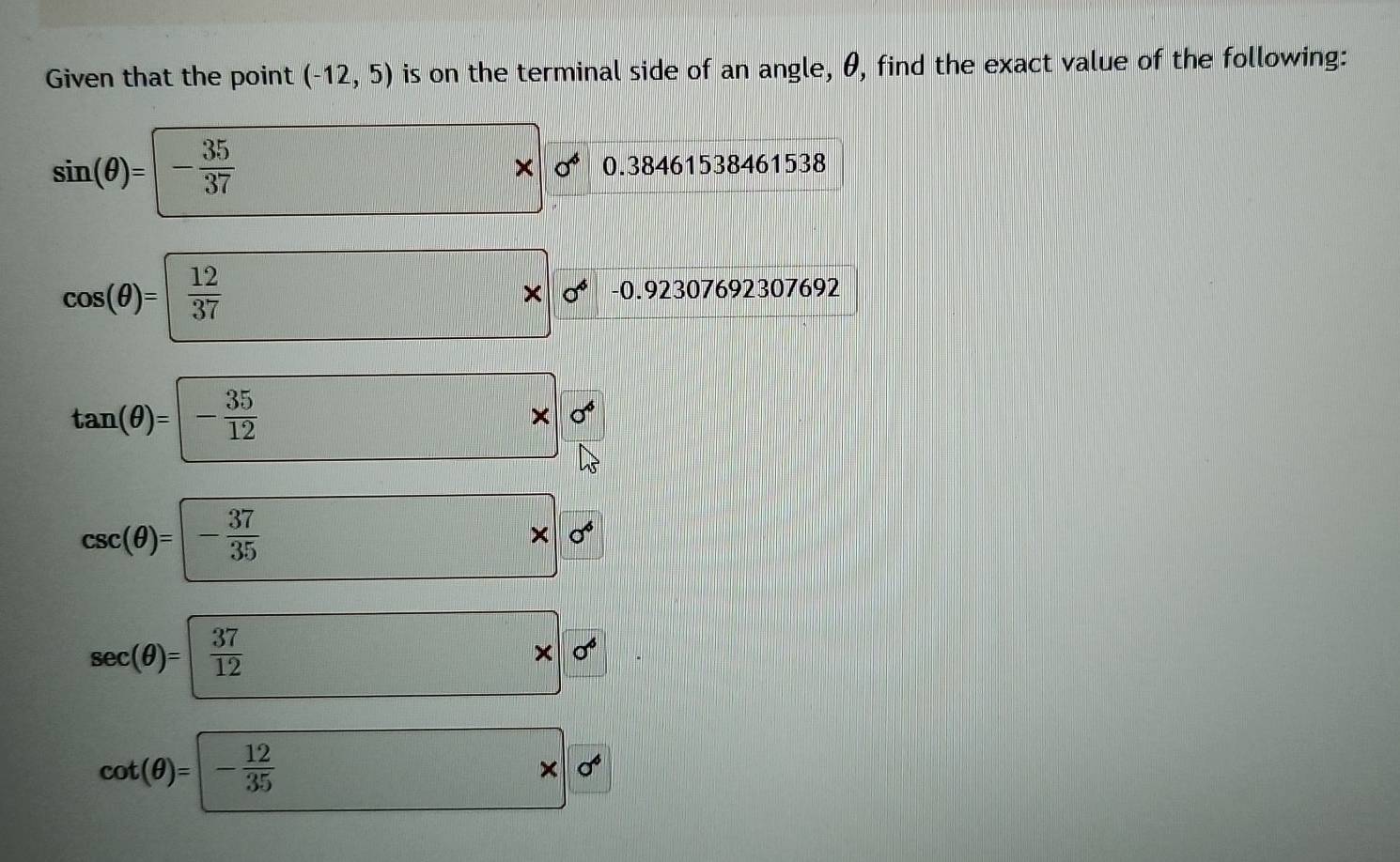 Solved: Given that the point (-12,5) is on the terminal side of an ...