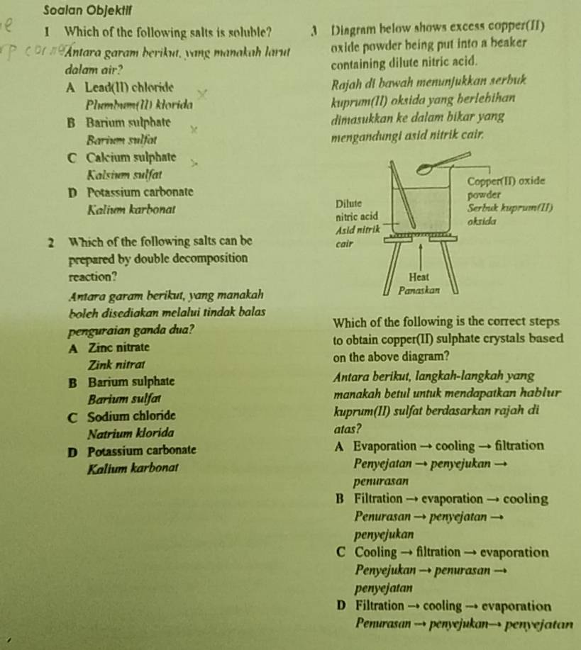 Selesai:Soalan Objektif 1 Which of the following salts is soluble? 3 ...