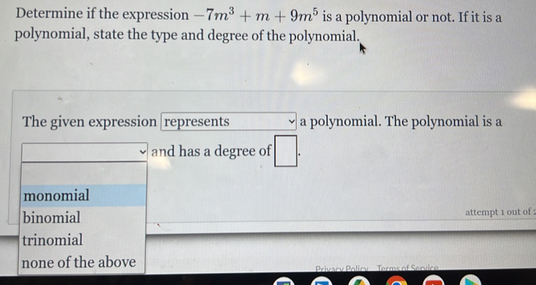 Determine if the expression -7m^3+m+9m^5 is a polynomial or not. If it ...