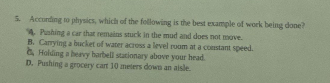 Solved: According to physics, which of the following is the best ...