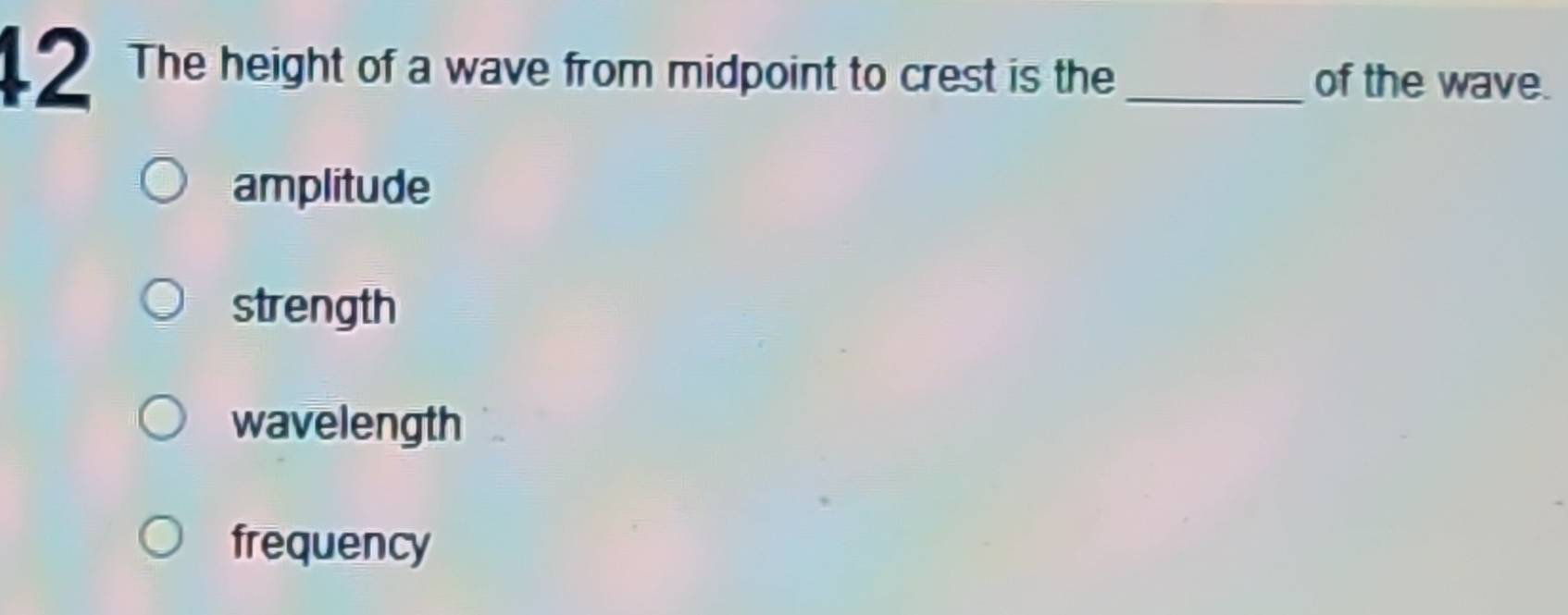 Solved: The height of a wave from midpoint to crest is the _of the wave ...