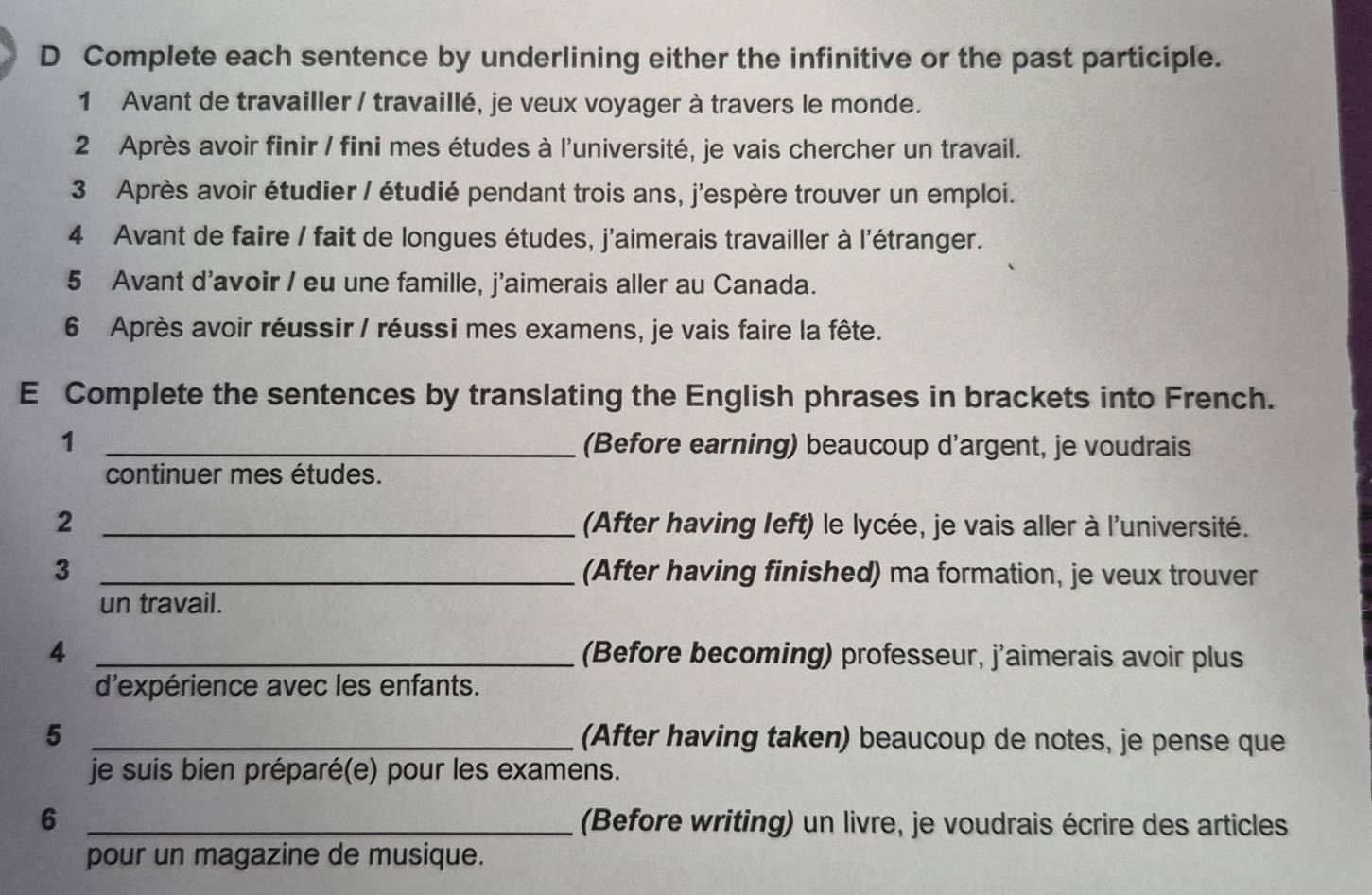 Gelöst:Complete each sentence by underlining either the infinitive or ...