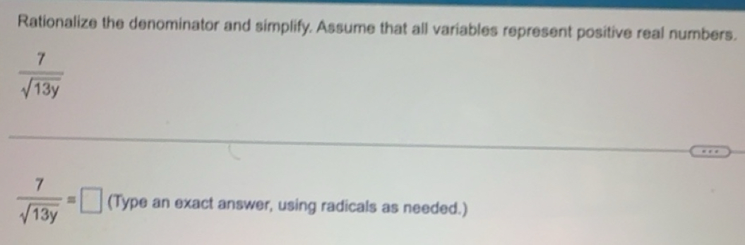 Solved: Rationalize the denominator and simplify. Assume that all ...