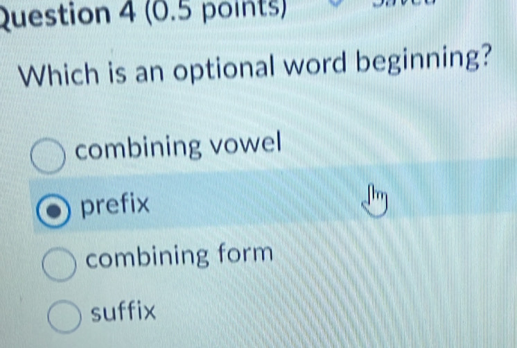 Solved: Which is an optional word beginning? combining vowel prefix ...