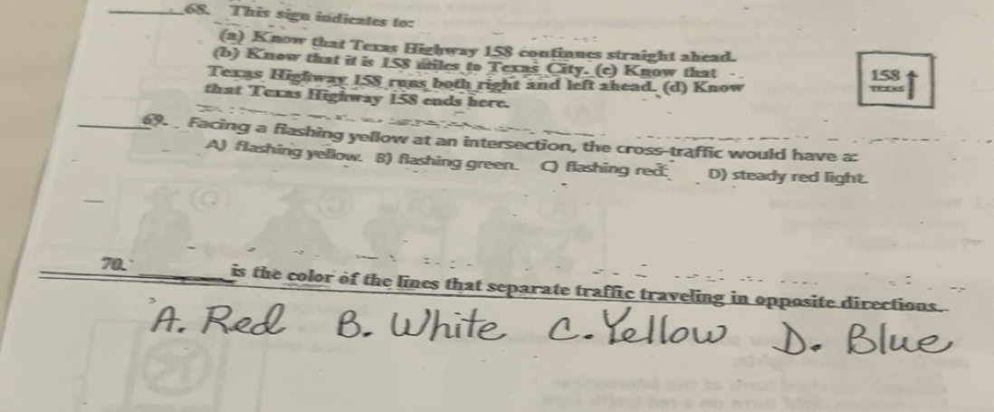 Solved: This sign indicates to: (a) Know that Texas Highway 158 ...