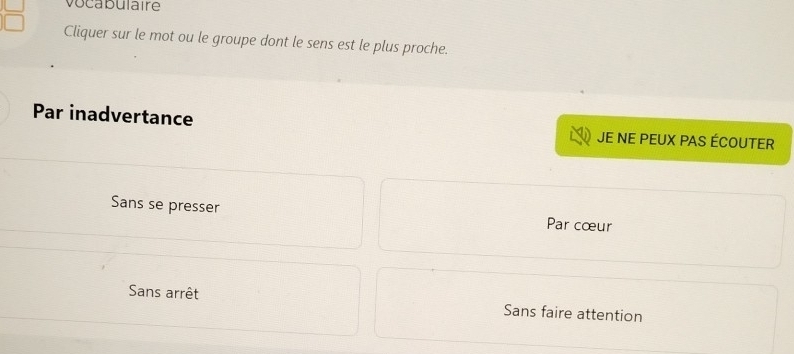 Résolu :vocabulaire Cliquer sur le mot ou le groupe dont le sens est le ...