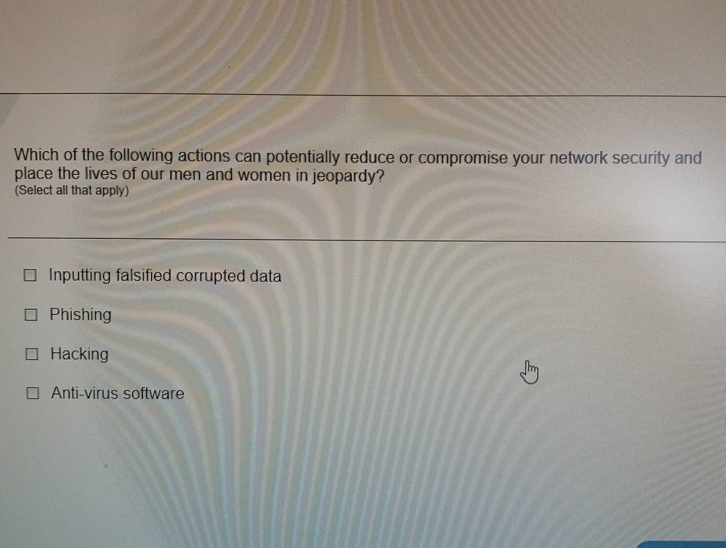 Solved: Which of the following actions can potentially reduce or compromise your network ...
