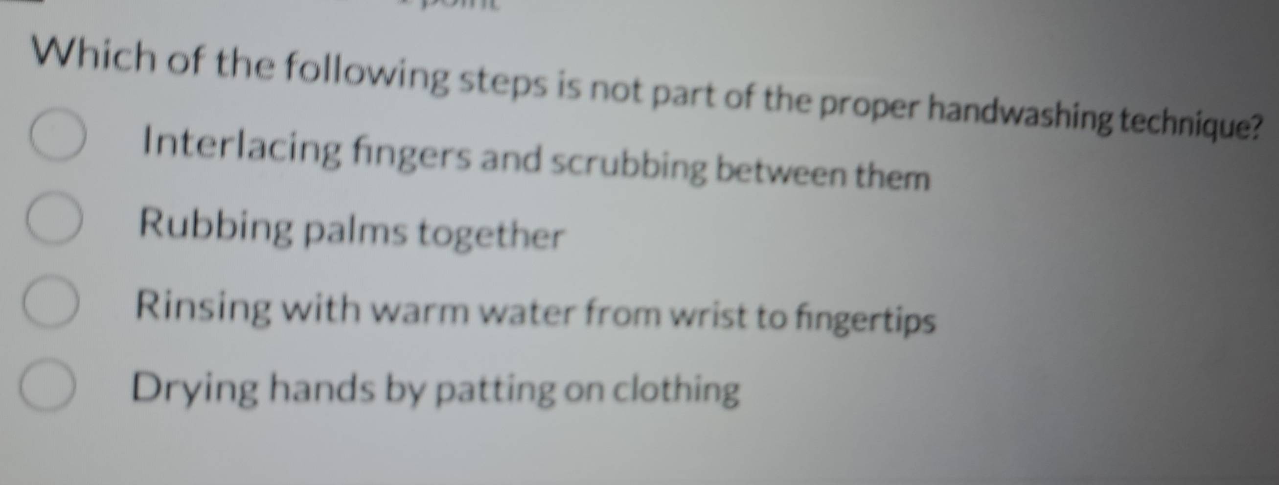 Solved: Which of the following steps is not part of the proper ...