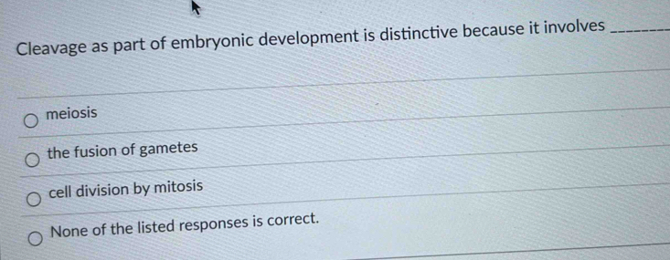 Solved: Cleavage as part of embryonic development is distinctive ...