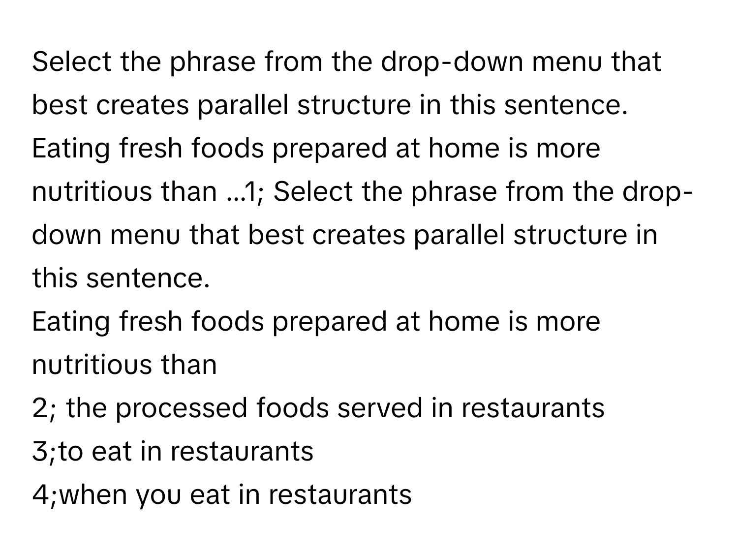 Solved: Select the phrase from the drop-down menu that best creates ...