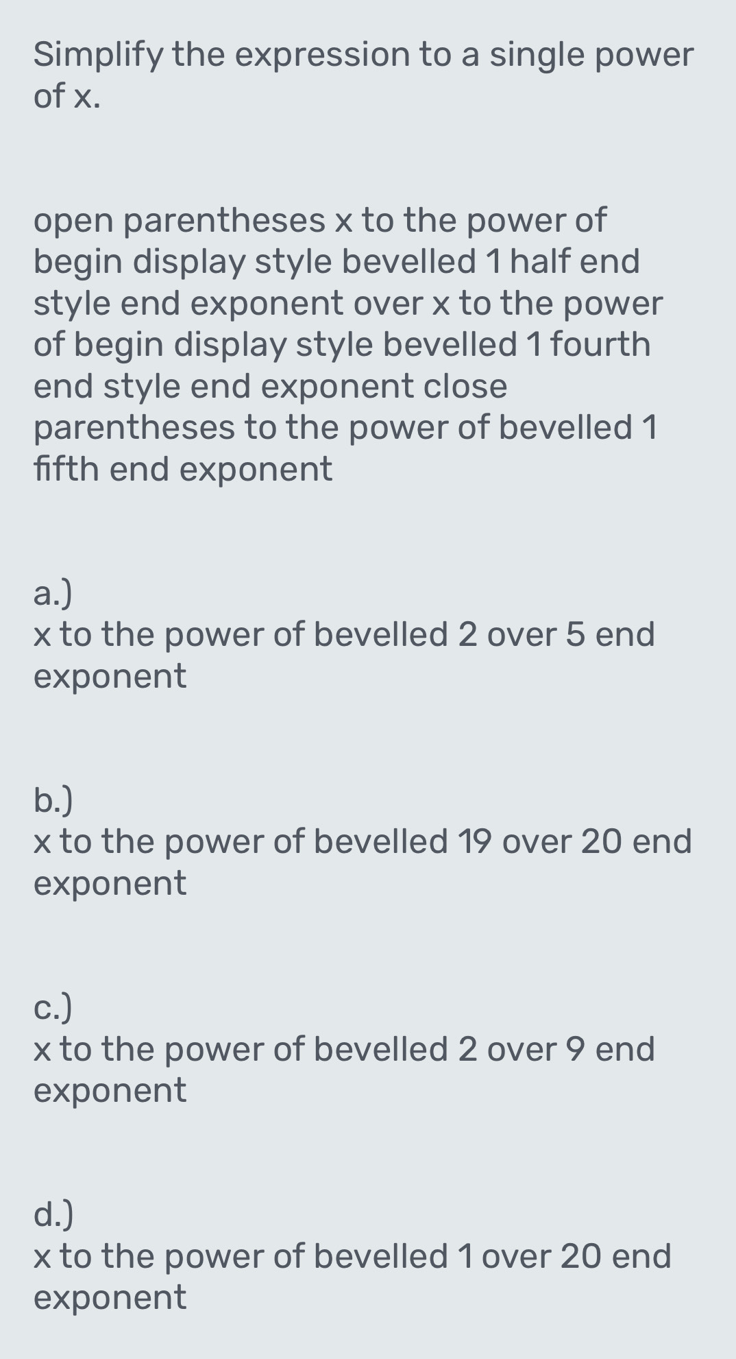 Solved: Simplify the expression to a single power of x. open parentheses x to the power of begi ...