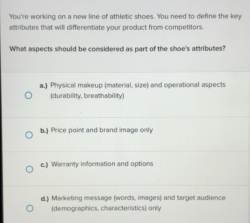 Solved: You're working on a new line of athletic shoes. You need to ...