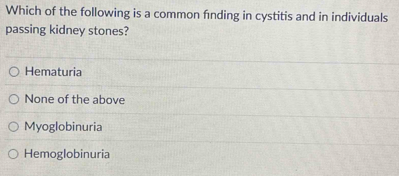 Solved: Which of the following is a common finding in cystitis and in ...